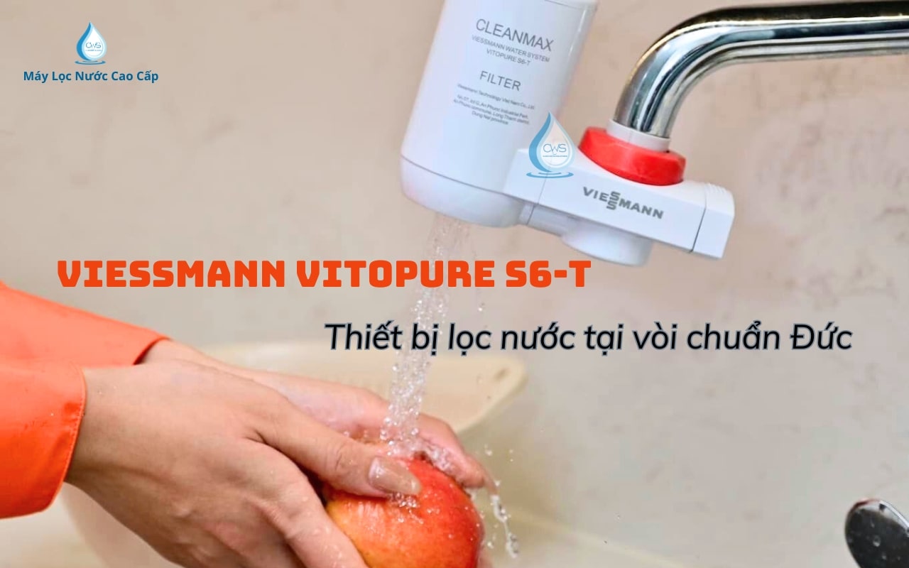Vitopure S6-T - Thiết Bị Lọc Nước Trực Tiếp Tại Vòi Chuẩn Đức